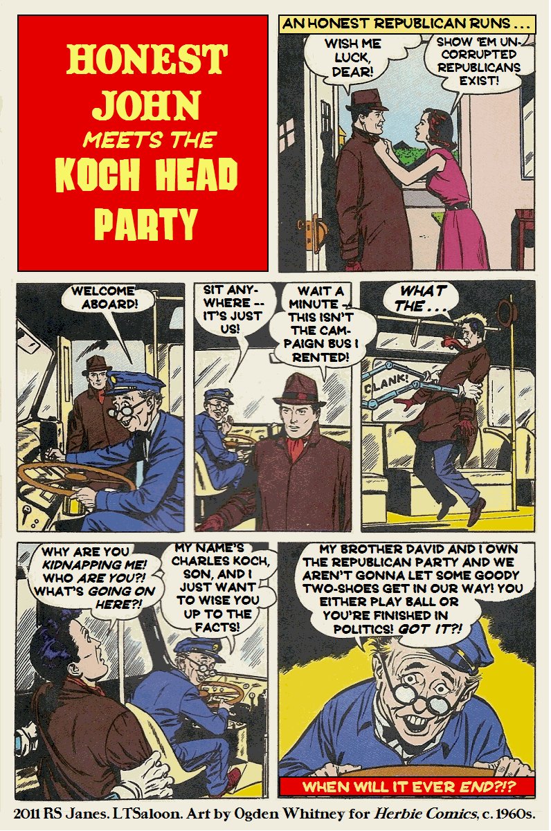 Honest John Meets the Koch Head Party – Our End of the 'Net